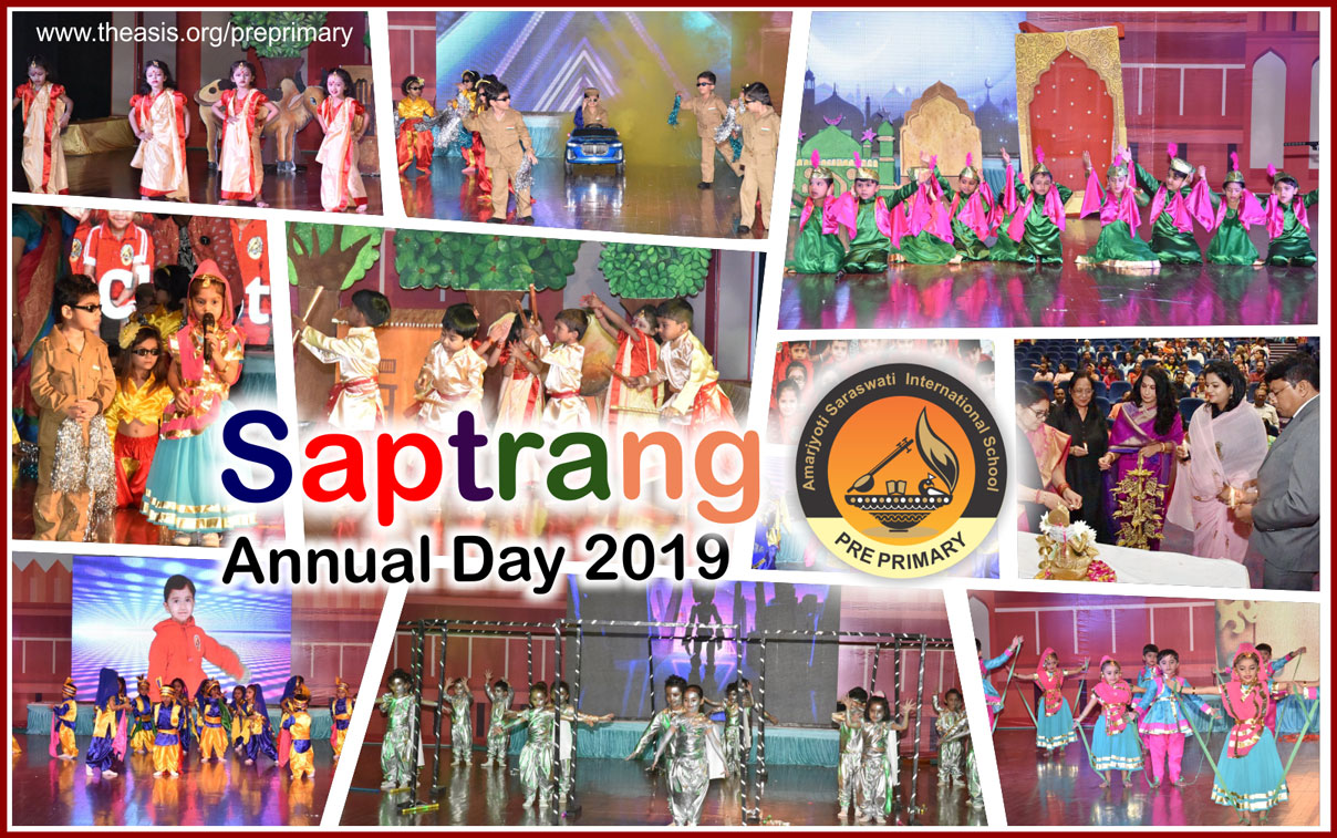 Saptrang Annual Day 2019 ASIS Pre Primary Saptrang Annual Day 2019 ASIS Pre Primary